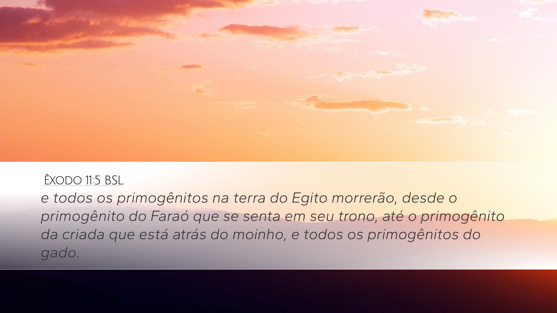 Êxodo 11:5 BSL Desktop Wallpaper - e todos os primogênitos na terra do ...