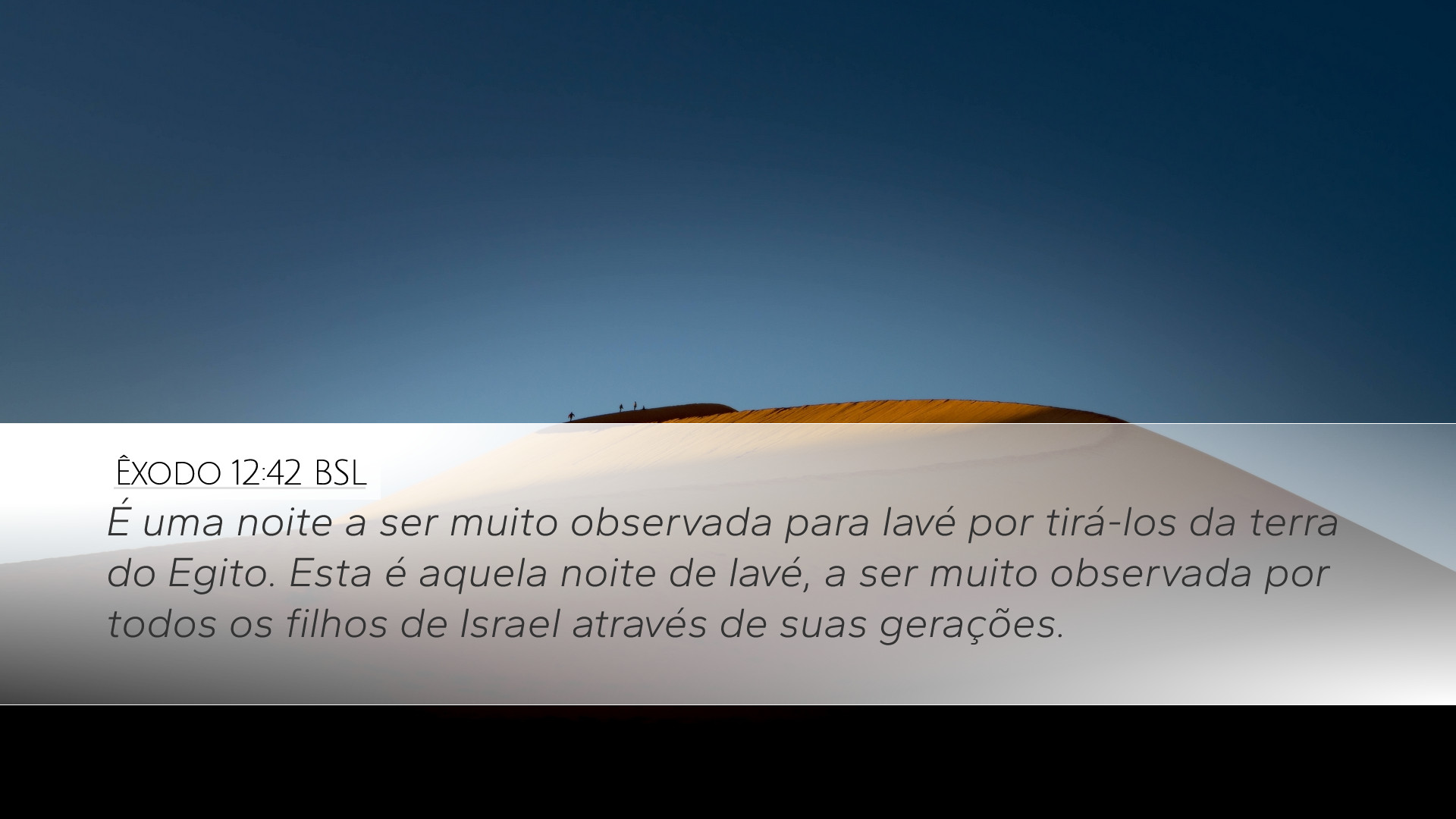 Êxodo 12:42 BSL Desktop Wallpaper - É uma noite a ser muito observada ...