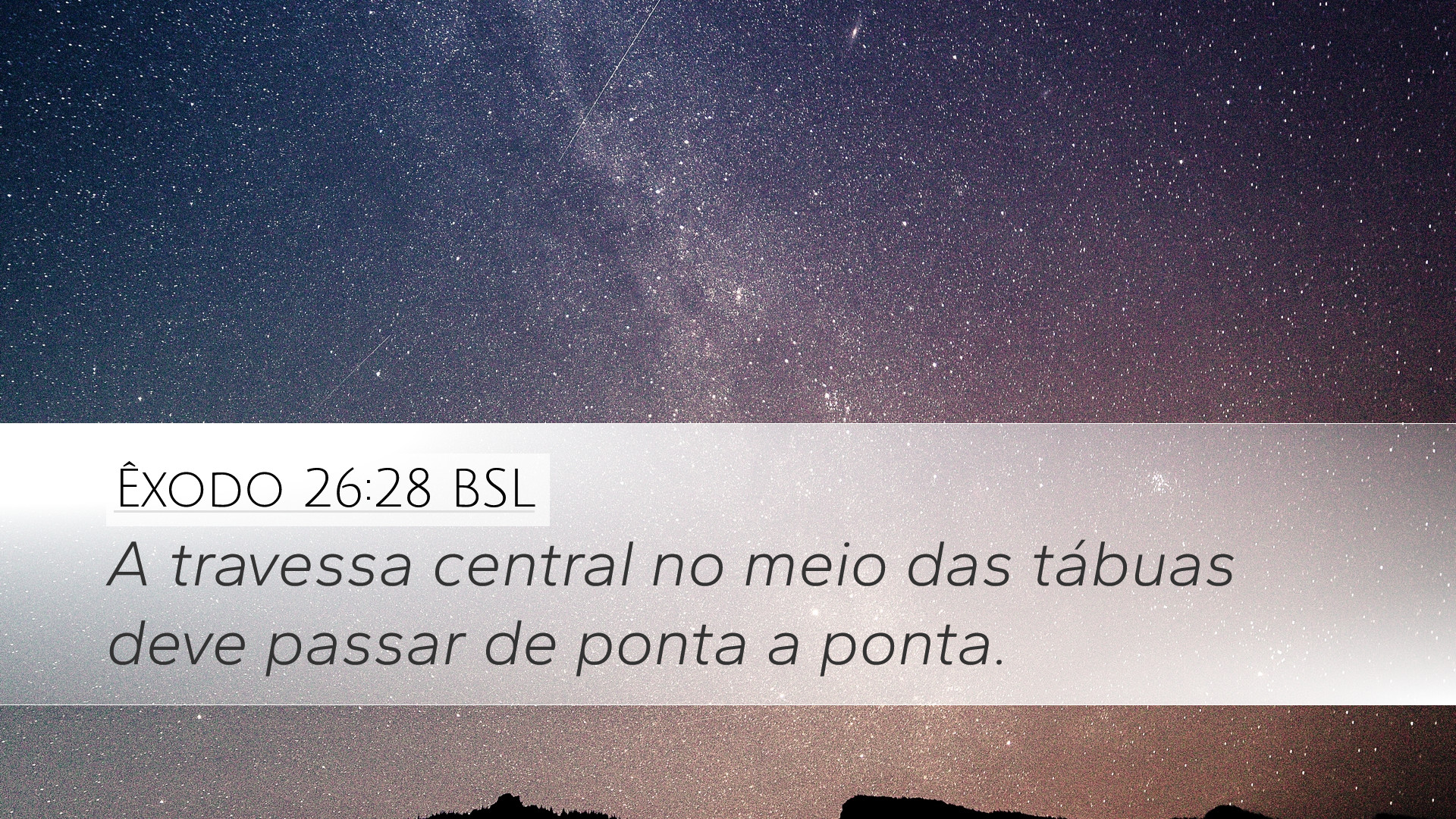 Êxodo 26:28 BSL Desktop Wallpaper - A travessa central no meio das ...