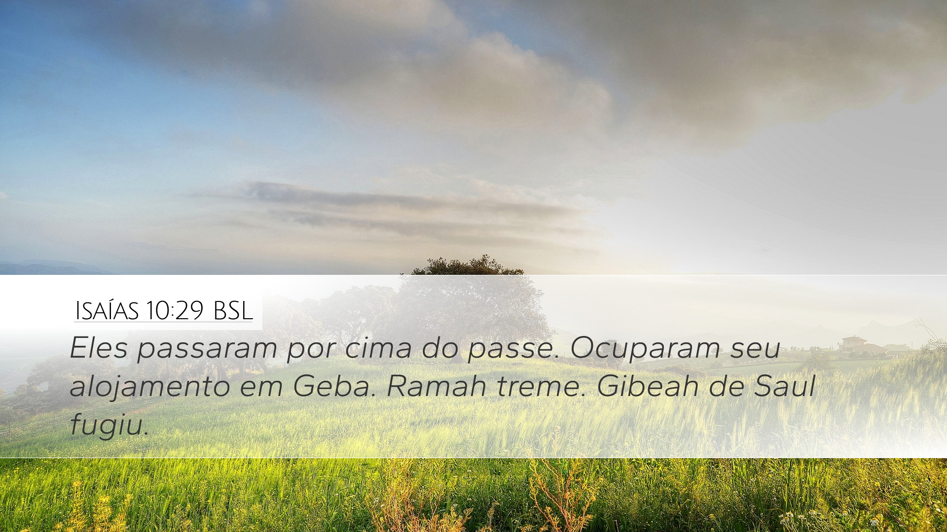 Isaías 10:29 BSL Desktop Wallpaper - Eles passaram por cima do passe ...