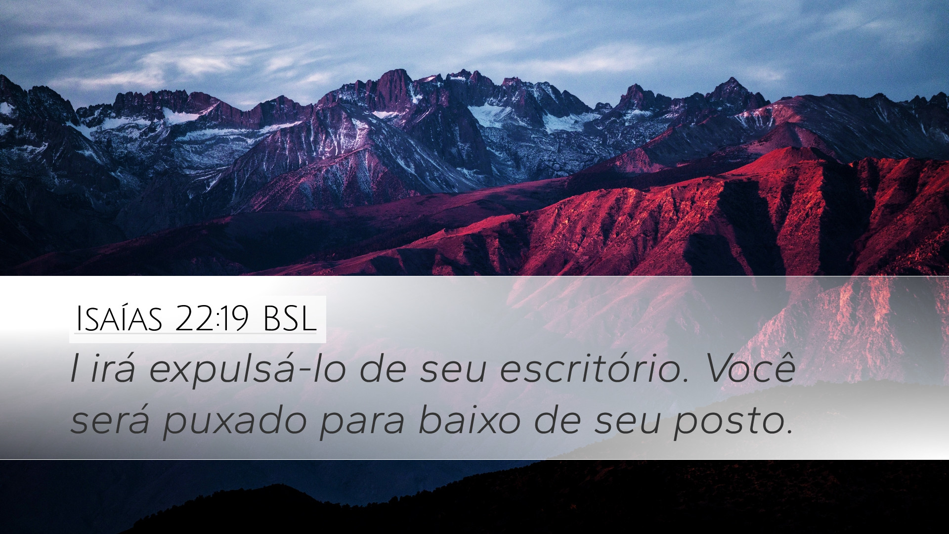 Isaías 22:19 BSL Desktop Wallpaper - I irá expulsá-lo de seu escritório ...